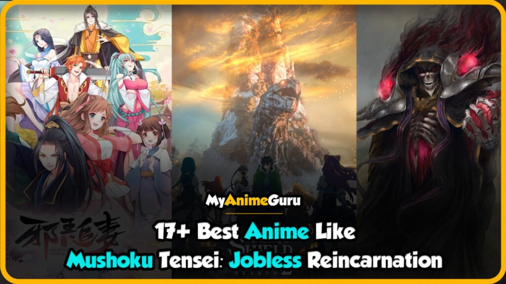 17+ Best Anime Like Mushoku Tensei: Jobless Reincarnation (Ranked ...