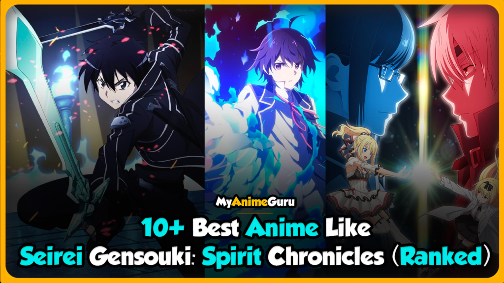 10+ Best Anime Like Seirei Gensouki: Spirit Chronicles (Ranked ...