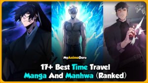 17+ Best Time Travel Manga/Manhwa (Ranked) - MyAnimeGuru