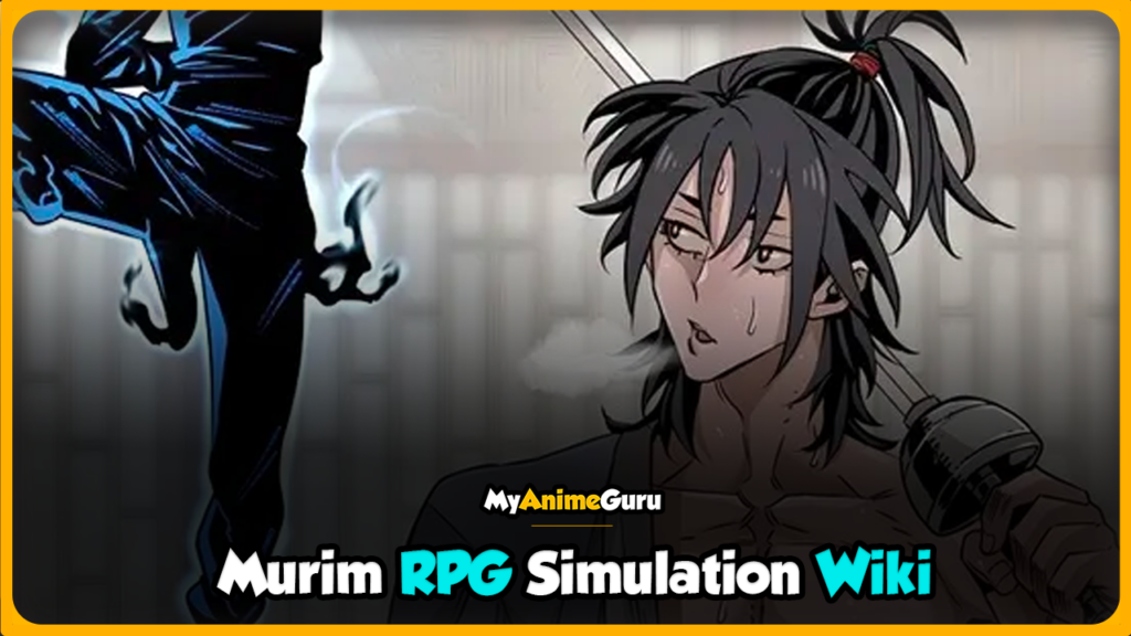 Murim RPG Simulation Wiki (2022) - MyAnimeGuru