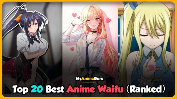 Top 20 der besten Anime-Waifu aller Zeiten (Rangliste) – MyAnimeGuru