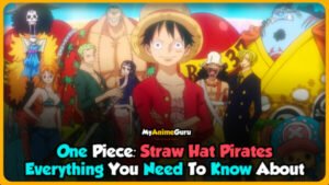 One Piece: All The Members Of Straw Hat Pirates (Ranked) - MyAnimeGuru