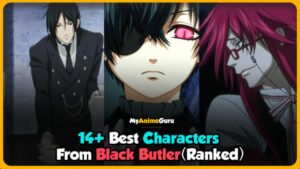 Top 15 Best Black Butler Characters (Ranked) - MyAnimeGuru